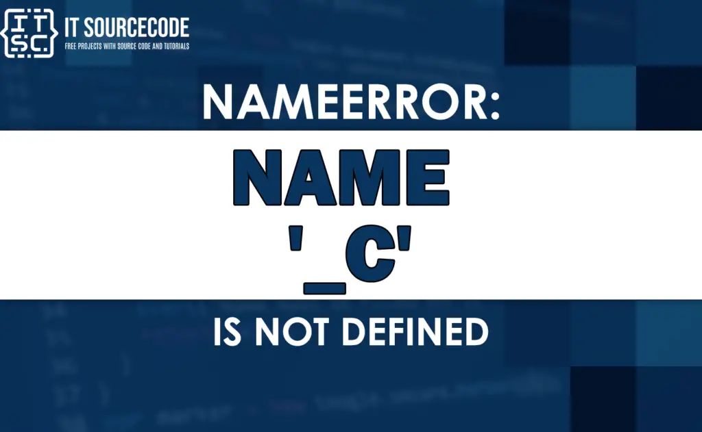 Nameerror Name C Is Not Defined Solved