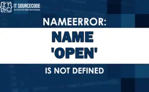 Nameerror: name 'open' is not defined [SOLVED]