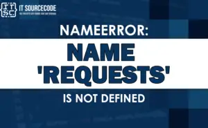 Nameerror name requests is not defined