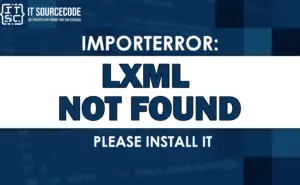 Importerror lxml not found please install it [SOLVED]