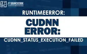 [Solved] runtimeerror: cudnn error: cudnn_status_execution_failed