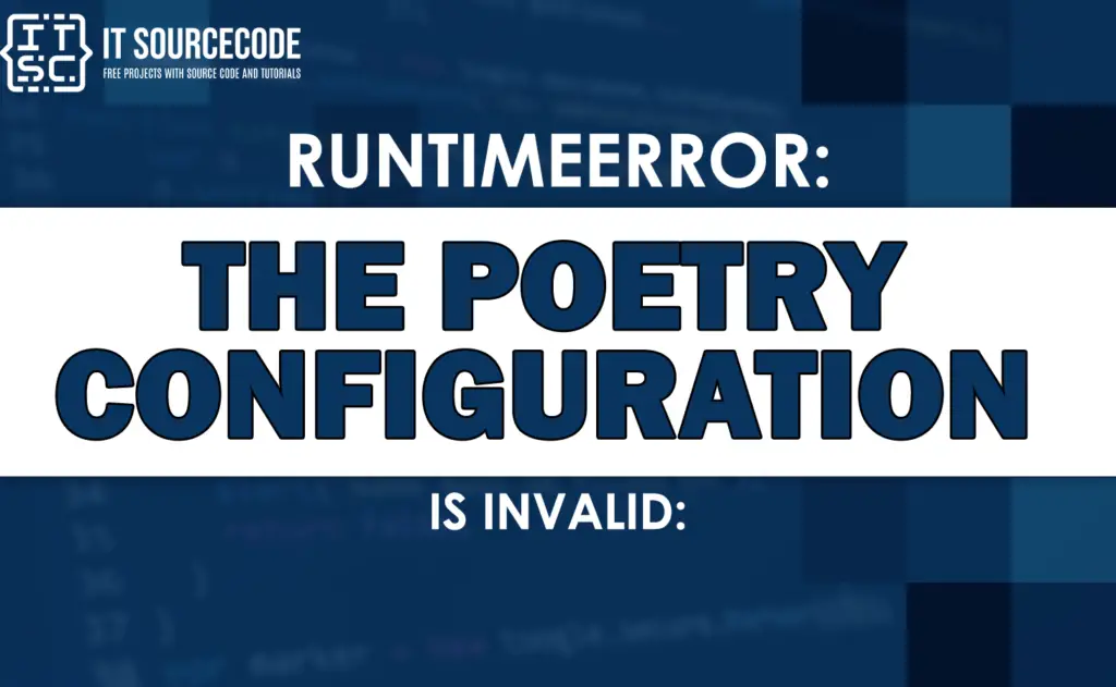 Solved Runtimeerror The Poetry Configuration Is Invalid 