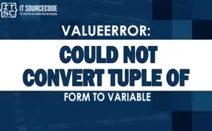 [SOLVE] Valueerror: could not convert tuple of form to variable