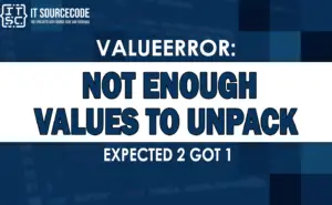 [FIXED] Valueerror not enough values to unpack expected 2 got 1