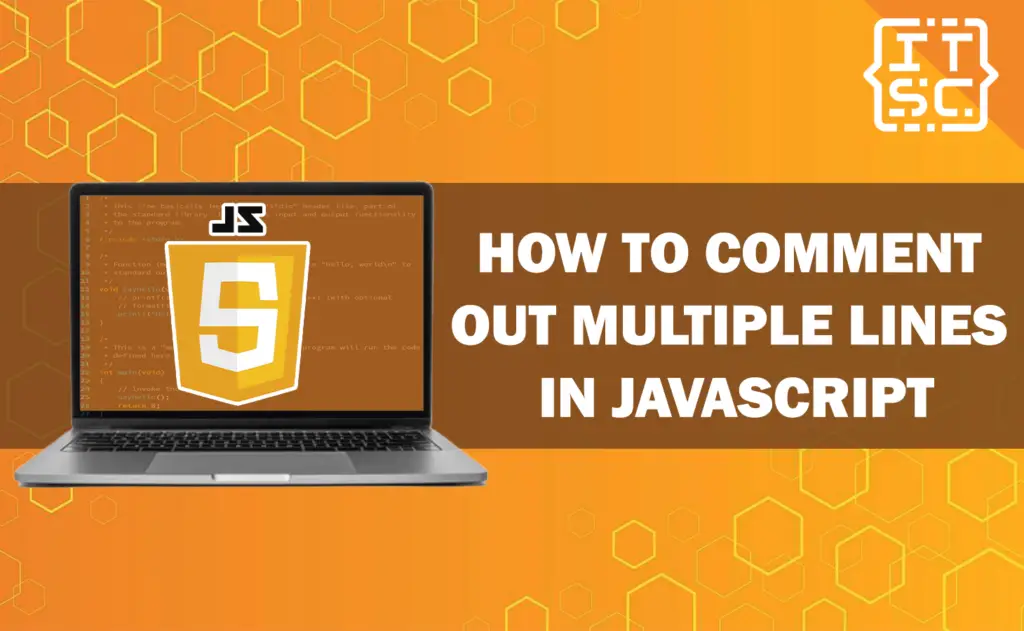 How To Comment Out Multiple Lines In Javascript 