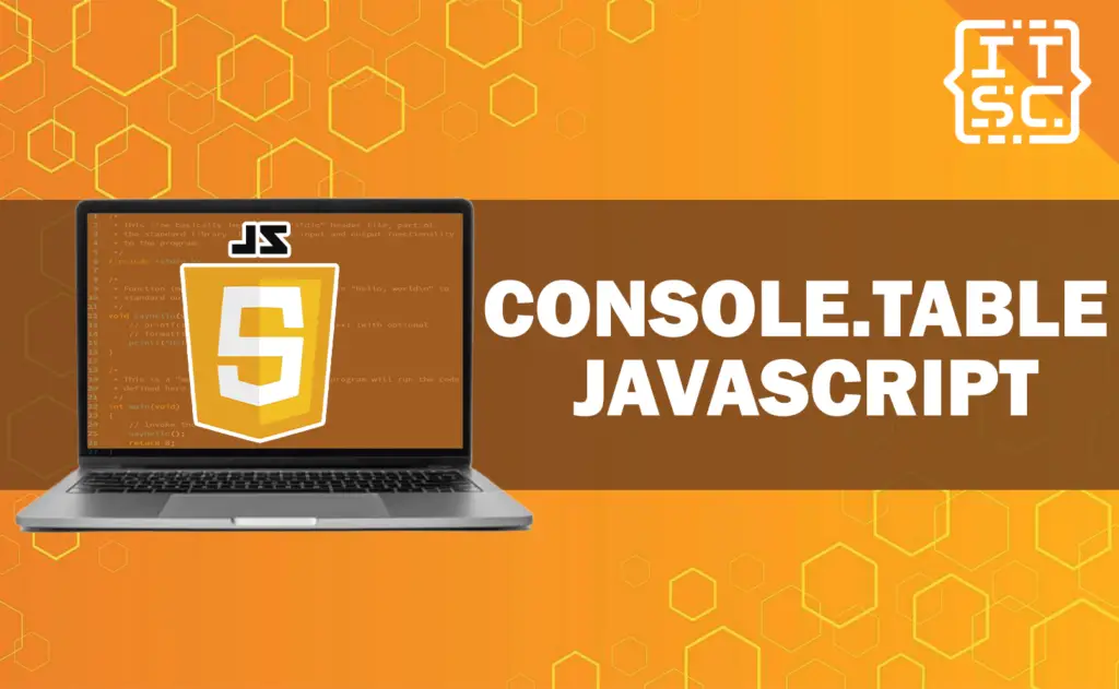 How To Use Console Table Method In JavaScript 