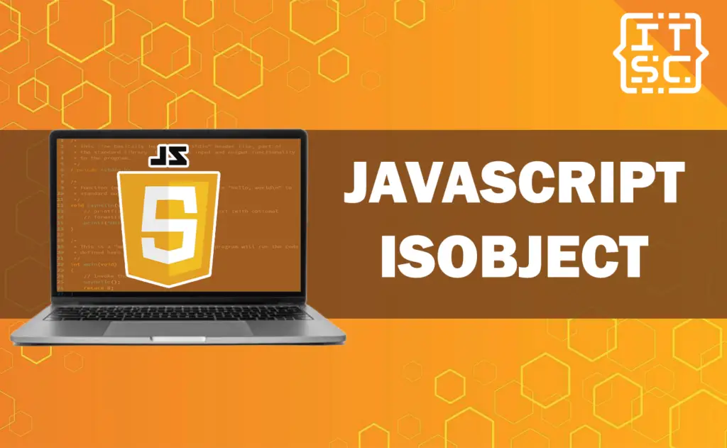 JavaScript isObject: Exploring the Key Concept JavaScript isObject: Exploring the Key Concept