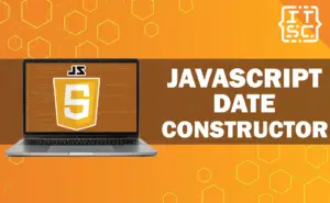 JavaScript Date Constructor Guide With Example Programs