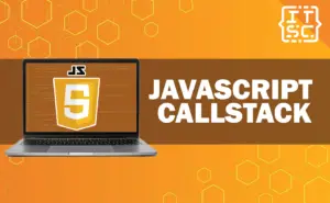 JavaScript CallStack: How it Works and Why it Matters?
