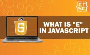 What is the "e" in JavaScript functions and why is it important?