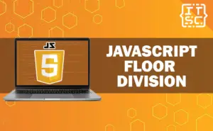 Improved Your JavaScript Floor Division Methods