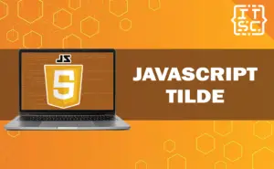 What Is JavaScript Tilde? When And How To Use It?