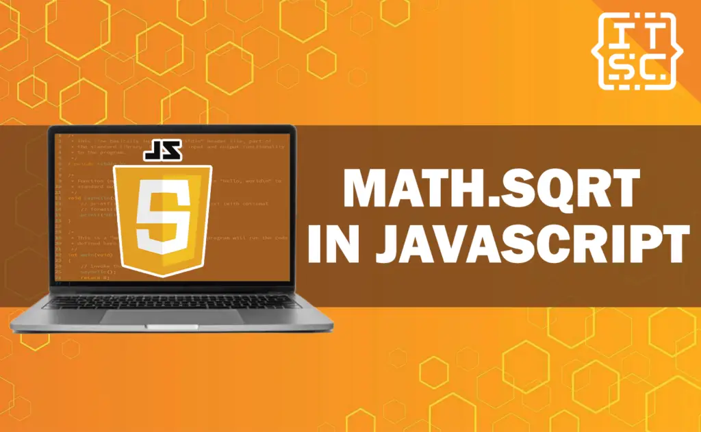 Math sqrt Method In JavaScript A Method To Get The Square Root