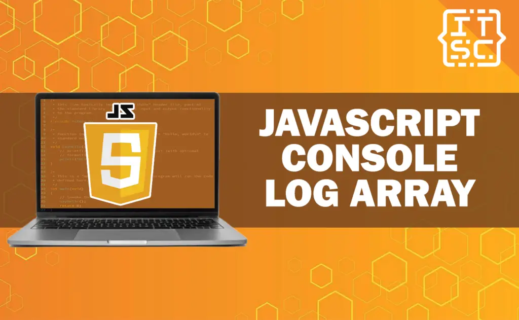 JavaScript Console Log Array With Example Codes