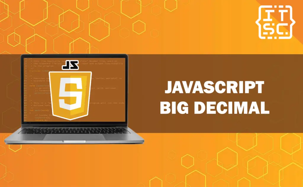 What Is JavaScript BigDecimal How To Get Big Numbers