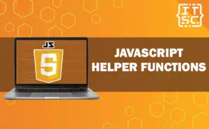 25 Must-Know JavaScript Helper Functions for Effortless Coding