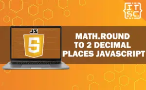 Math.round to 2 Decimal Places in JavaScript