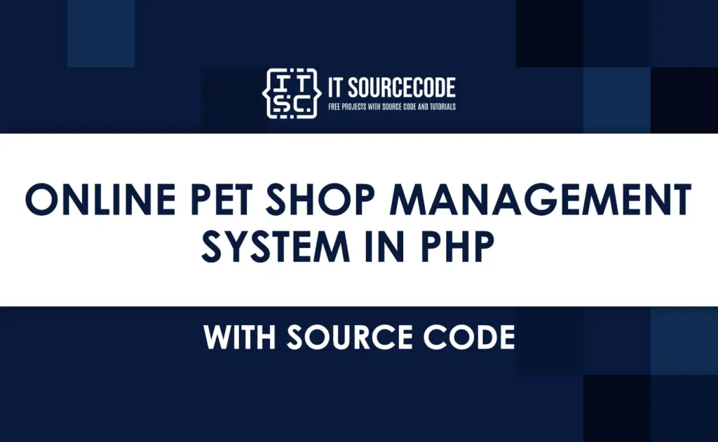 Online Pet Shop Management System in PHP With Source Code