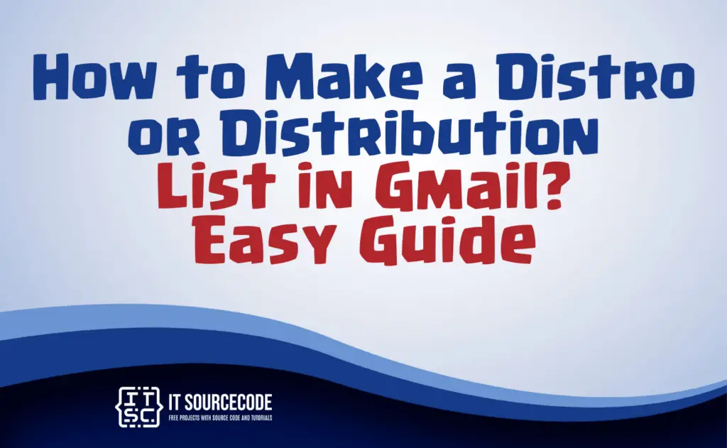 How To Make A Distro Or Distribution List In Gmail Easy Guide