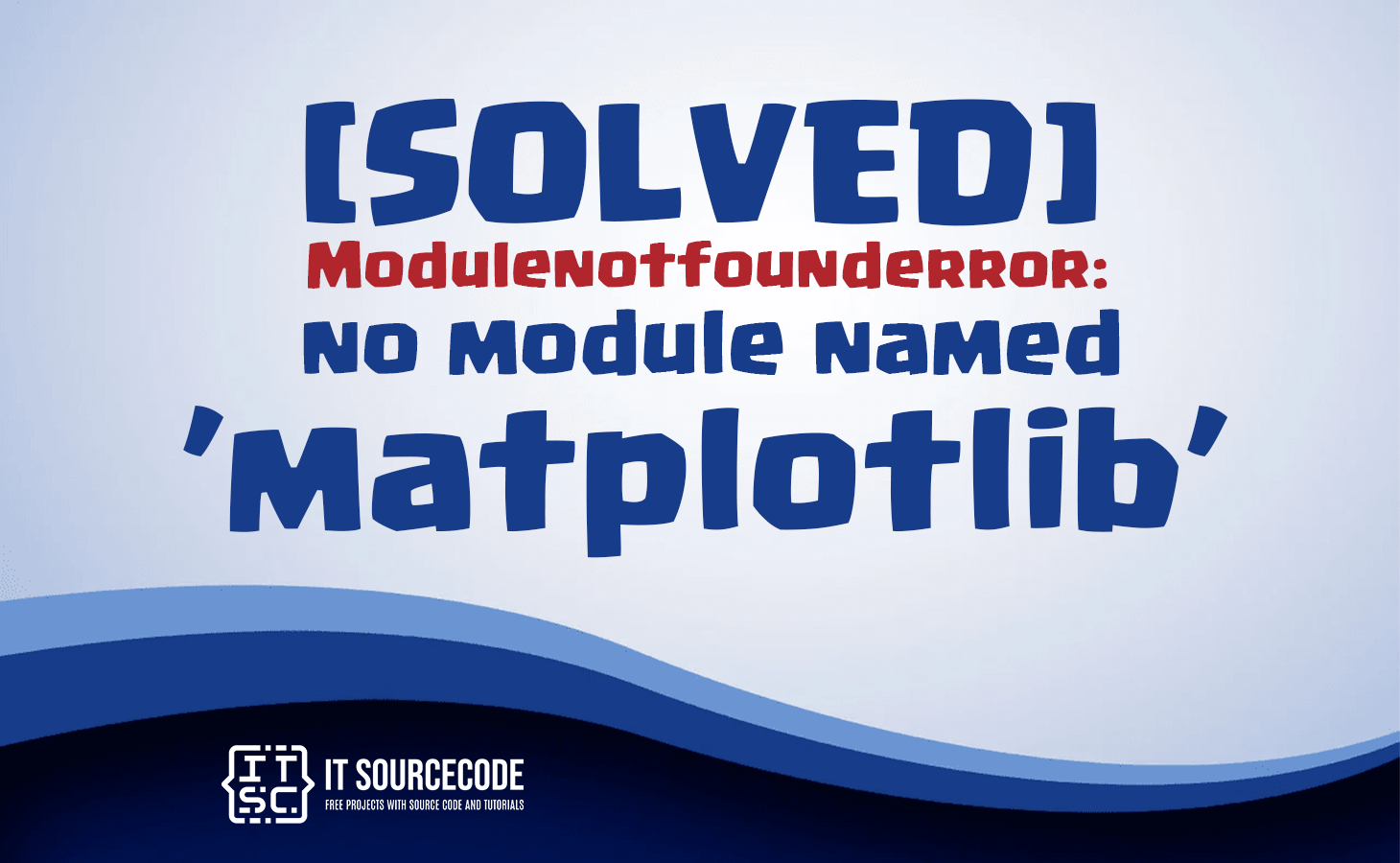 Modulenotfounderror