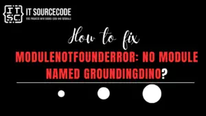 Modulenotfounderror: no module named groundingdino [SOLVED]