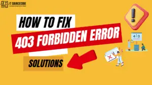What Does "403 Forbidden Error" Mean and How to Fix it? 2024