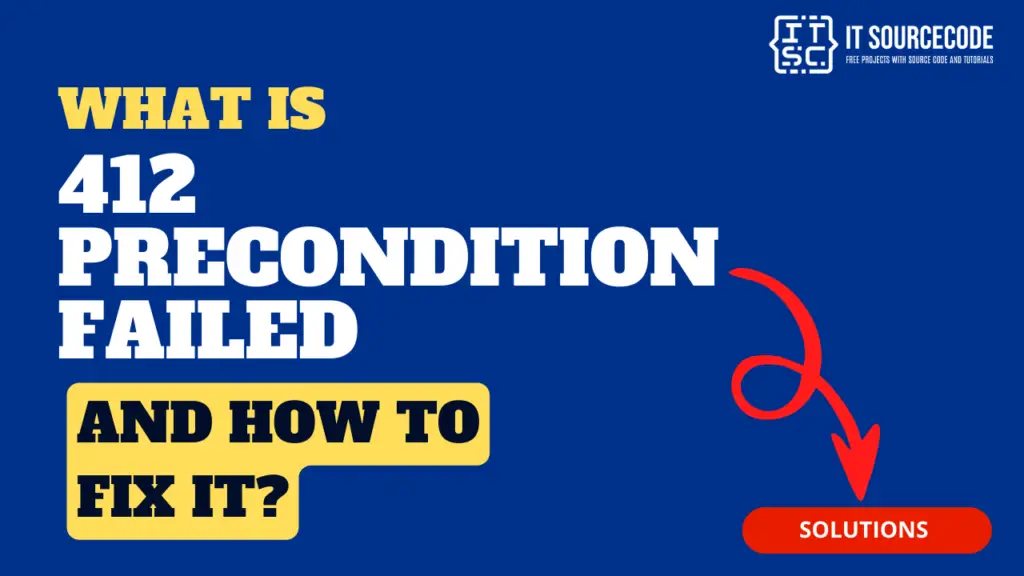 What Is 412 Precondition Failed And How To Fix It What Is 412 Precondition Failed And How To Fix It