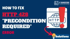 HTTP Status Code 428 Precondition Required [FIXED]