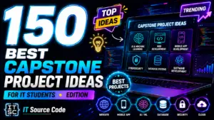 150 Best Capstone Project Ideas for IT Students (2026 Edition)